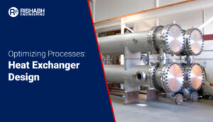Heat Exchanger Design to Optimize Engineering Processes
