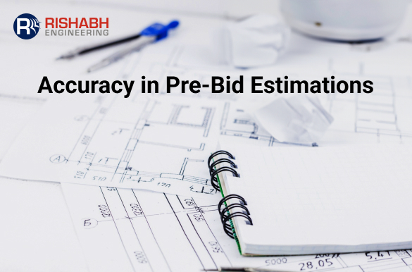 Accuracy In Pre-Bid Estimates: Multidiscipline Engineering Role